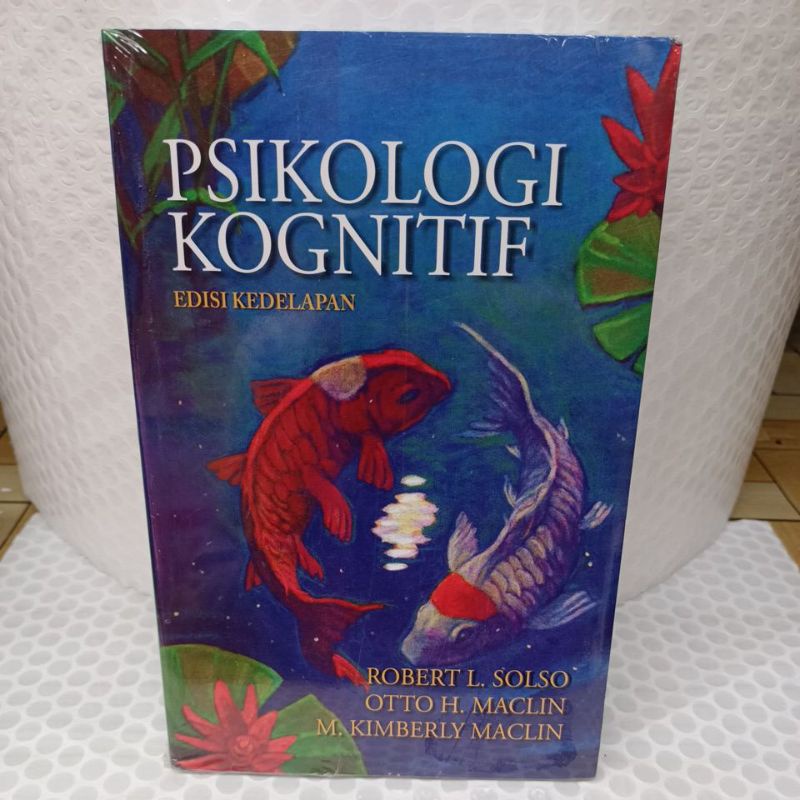 Jual PSIKOLOGI KOGNITIF EDISI KEDELAPAN : ROBERT L SOLSO OTTO H MACLIN ...