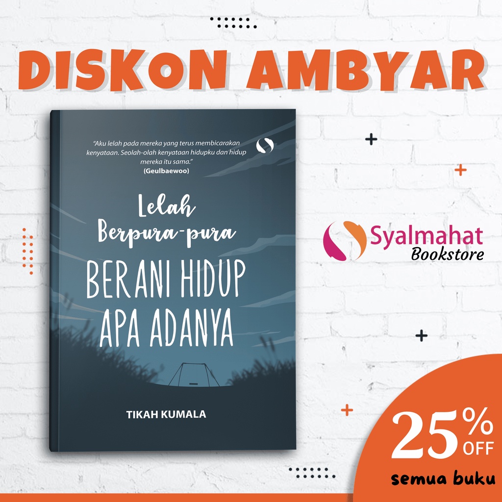 Jual Buku Motivasi Psikologi Lelah Berpura - pura Berani Hidup Apa Adanya Pengembangan Diri ...
