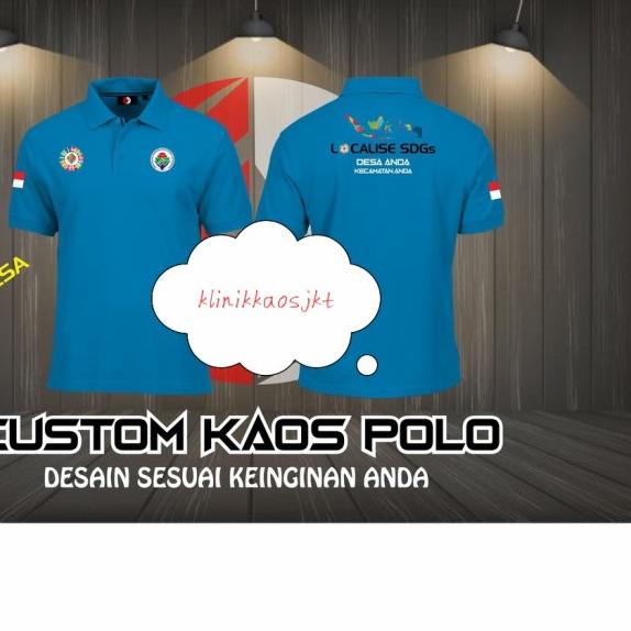 Jual BAJU POLOSHIRT - KAOS POLO SDGS LOCALISE INDONESIA - POLO SHIRT ... Jual BAJU POLOSHIRT - KAOS POLO SDGS LOCALISE INDONESIA - POLO SHIRT ...