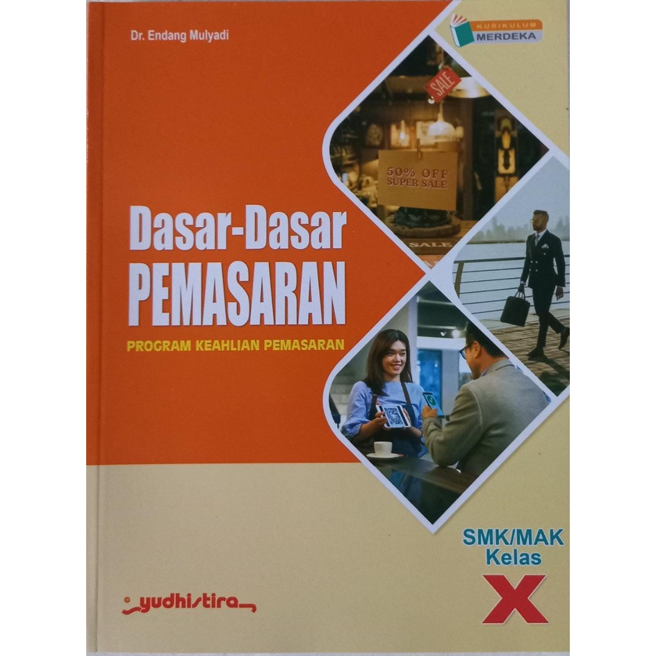 Jual BUKU DASAR DASAR PEMASARAN PROGRAM KEAHLIAN SMK KELAS 10 11 12 MERDEKA YUDHISTIRA | Shopee ...