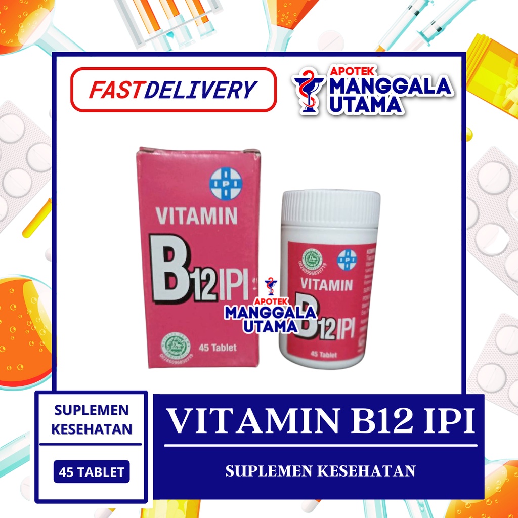Jual VITAMIN IPI B12 PER BOTOL ISI 45 TABLET | Shopee Indonesia