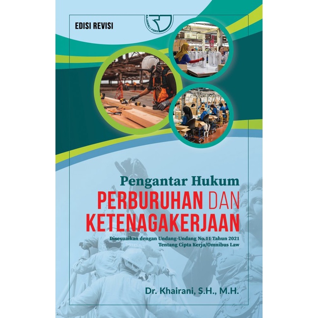 Jual Buku PENGANTAR HUKUM PERBURUHAN DAN KETENAGAKERJAAN – Dr. Khairani | Shopee Indonesia