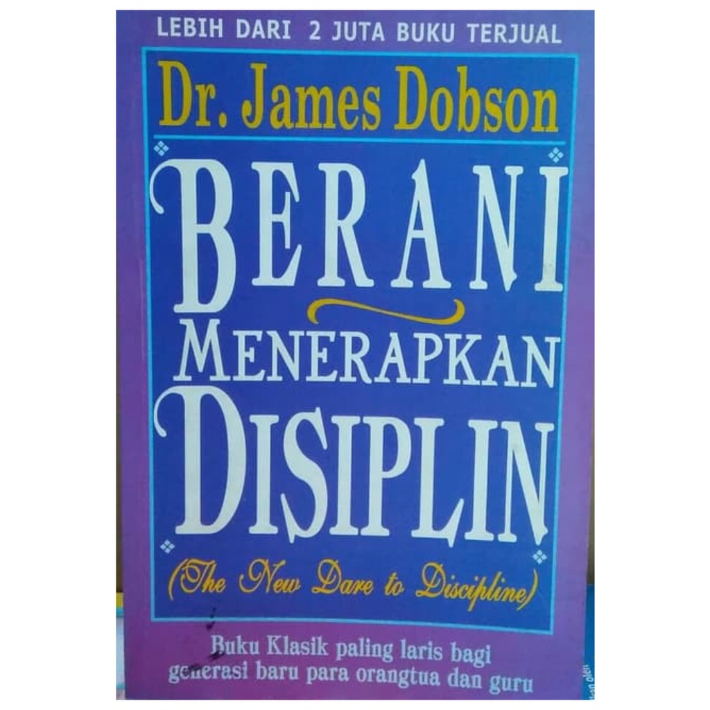 Jual Berani Menerapkan Disiplin - James Jobson - NR | Shopee Indonesia