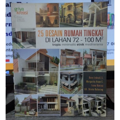 Jual Buku 25 DESAIN RUMAH Tingkat di Lahan 72-100 Meter, TROPIS MINIMALIS-ETNIK MEDITERANIA ...