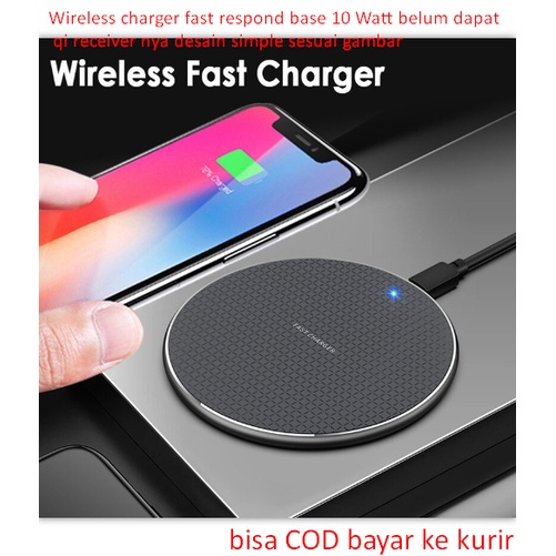 Jual Wireless charger fast respond base 10 Watt belum dapat qi receiver ...