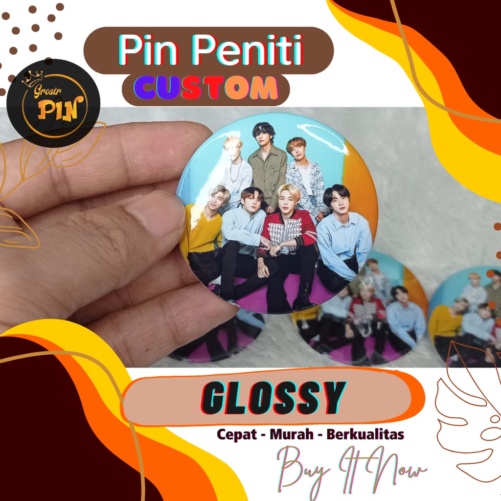 Jual [ Tanpa PO ] Cetak PIN PENITI CUSTOM 44 mm / Pin 44mm / PIN PENITI ...