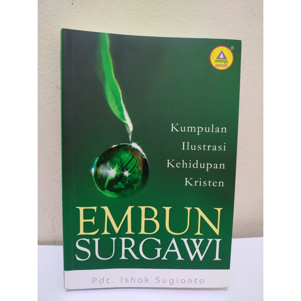 Jual Buku - Embun Surgawi: Kumpulan Ilustrasi Kehidupan Kristen | Shopee Indonesia