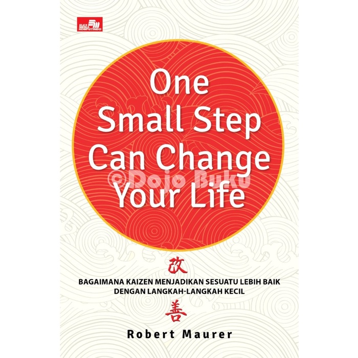 Jual Buku One Small Step Can Change Your Life by Robert Maurer | Shopee ...