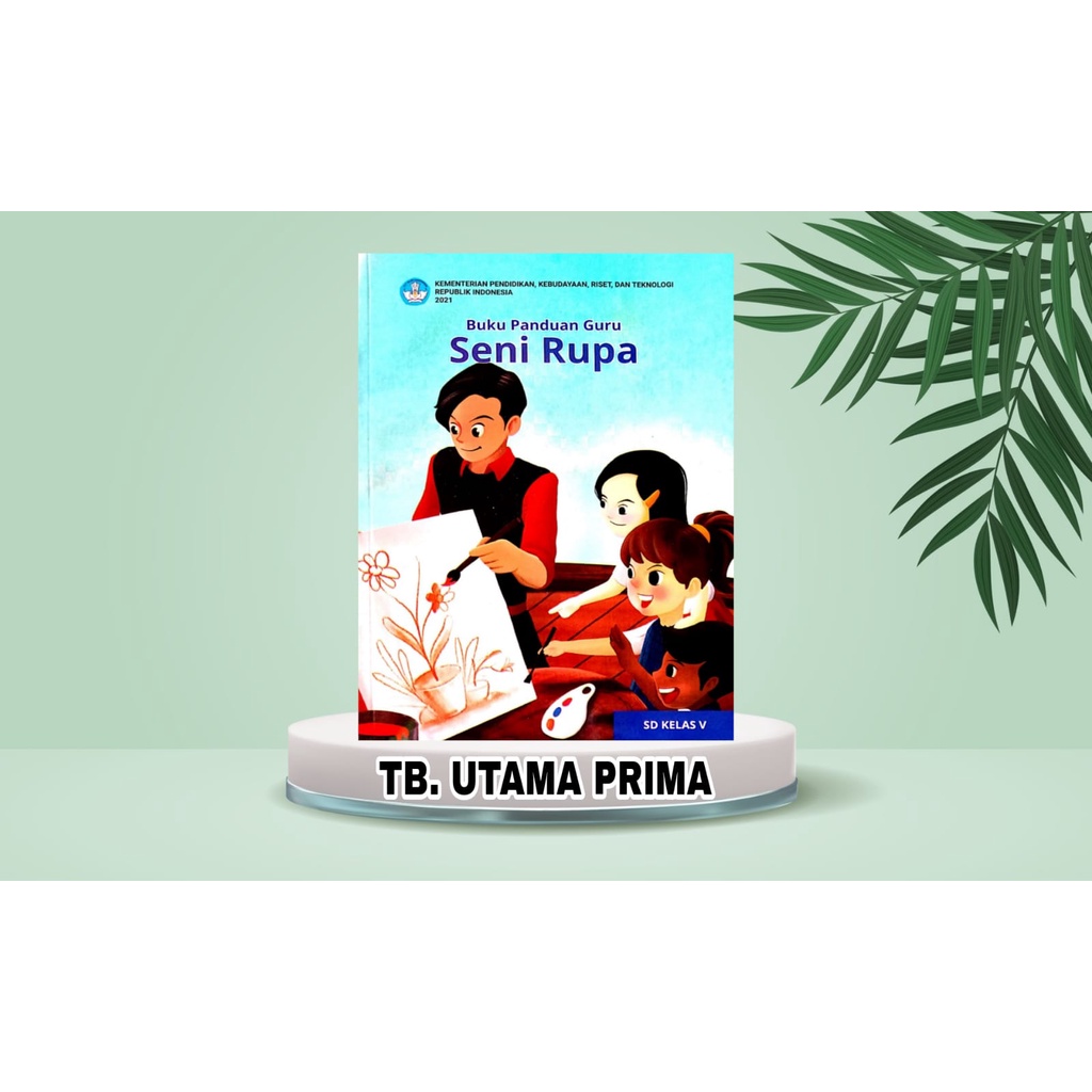 Jual BUKU GURU SENI RUPA KURIKULUM PENGGERAK-MERDEKA KELAS 5 SD/MI | Shopee Indonesia