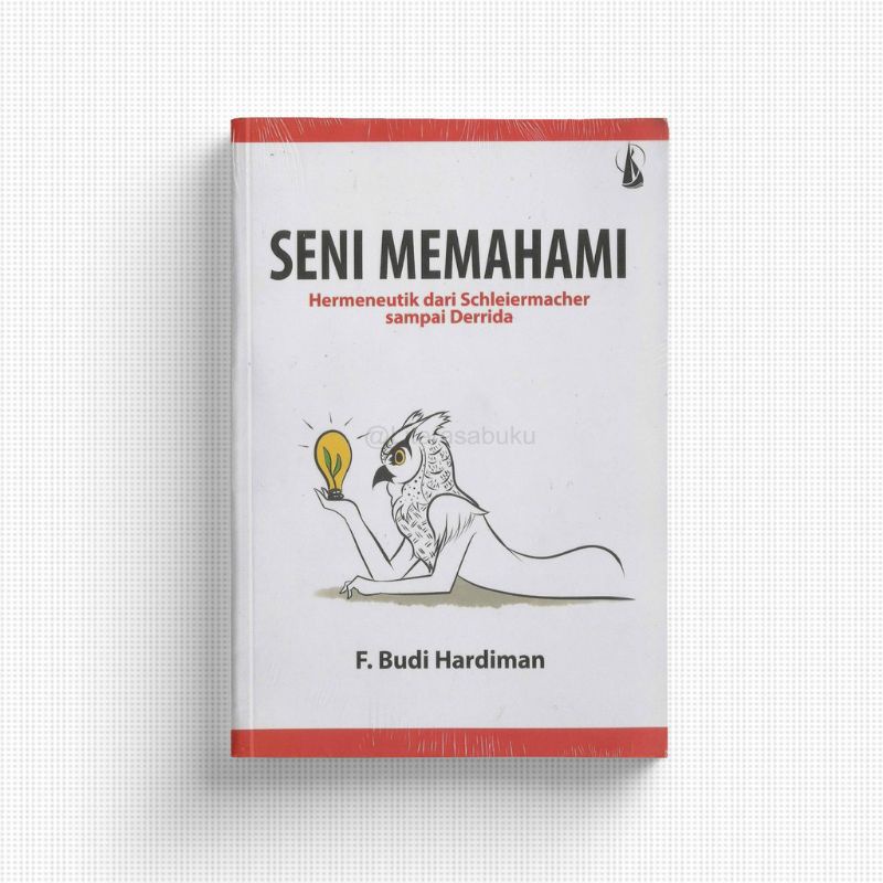 Jual Seni Memahami -F. Budi Hardiman | Shopee Indonesia