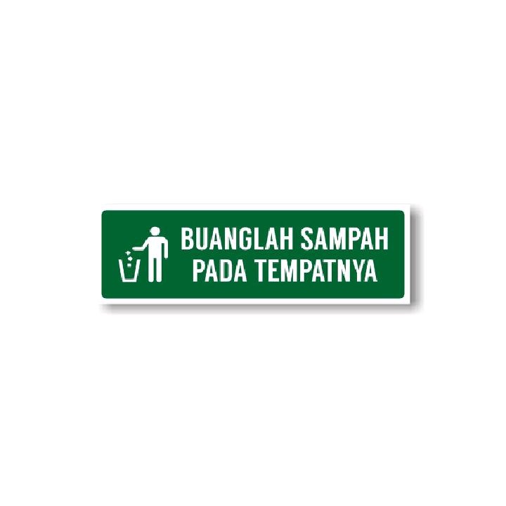 Jual STIKER JAGALAH KEBERSIHAN /BUANG SAMPAH UK 7 x20 CM sign Rambu k3 ...