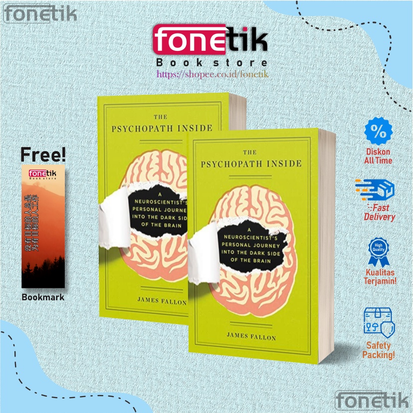 Jual The Psychopath Inside: A Neuroscientist's Personal Journey into ...