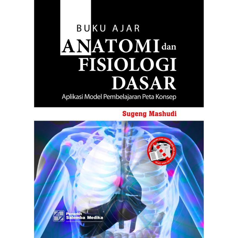 Jual BUKU AJAR ANATOMI DAN FISIOLOGI DASAR APLIKASI MODEL PEMBELAJARAN PETA KONSEP - SUGENG ...