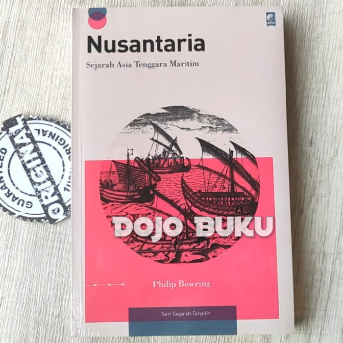 Jual Buku Nusantaria Sejarah Asia Tenggara Maritim by Philip Bowring ...