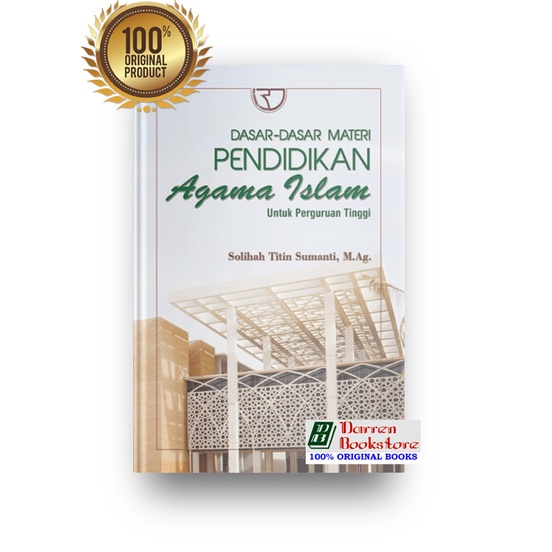 Jual Dasar-dasar Materi Pendidikan Agama Islam untuk Perguruan Tinggi – Solihah Titin Sumanti, M ...