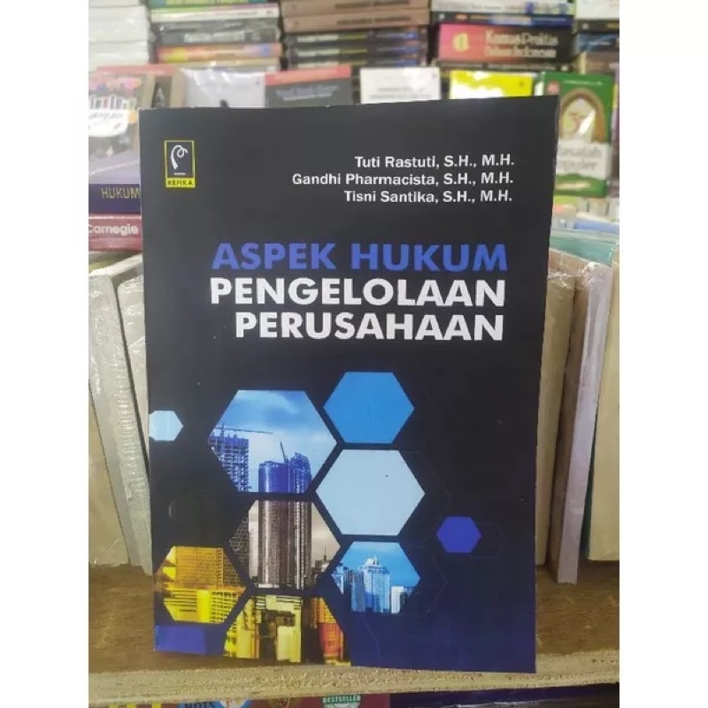 Jual Buku Aspek Hukum Pengelolaan Perusahaan-Tuti Rastuti, SH., MH. | Shopee Indonesia