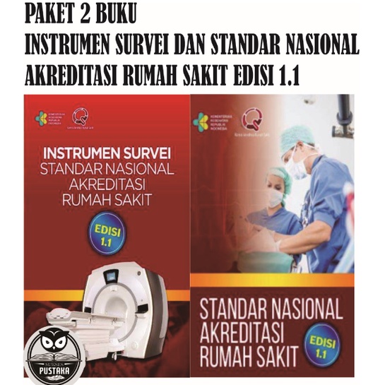 Jual BUKU INSTRUMEN SURVEI STANDAR NASIONAL AKREDITASI RUMAH SAKIT SNARS 1.1 [ORIGINAL] | Shopee ...