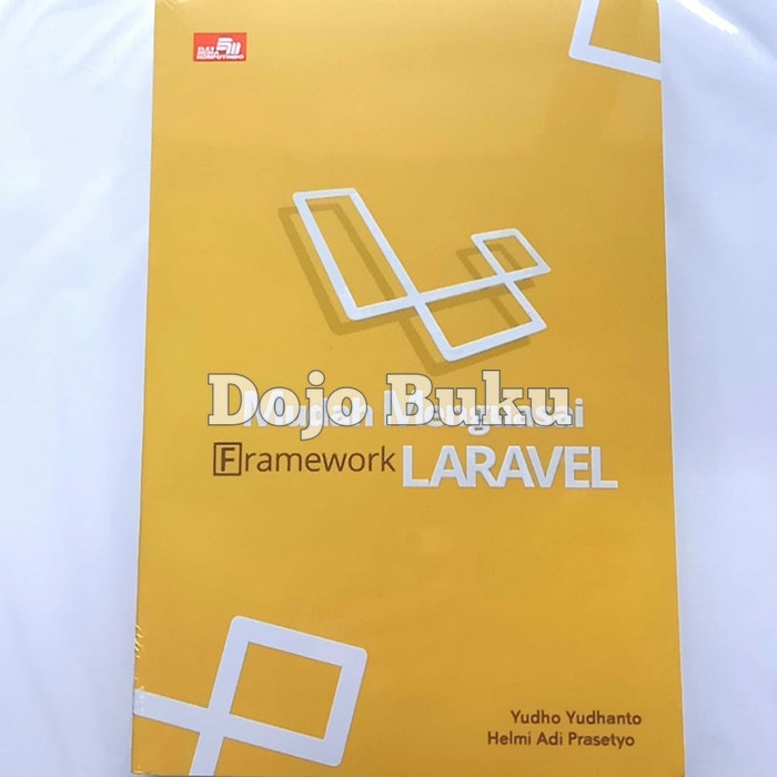 Jual Mudah Menguasai Framework Laravel by Yudho Yudhanto dan Helmi Adi P - Original | Shopee ...