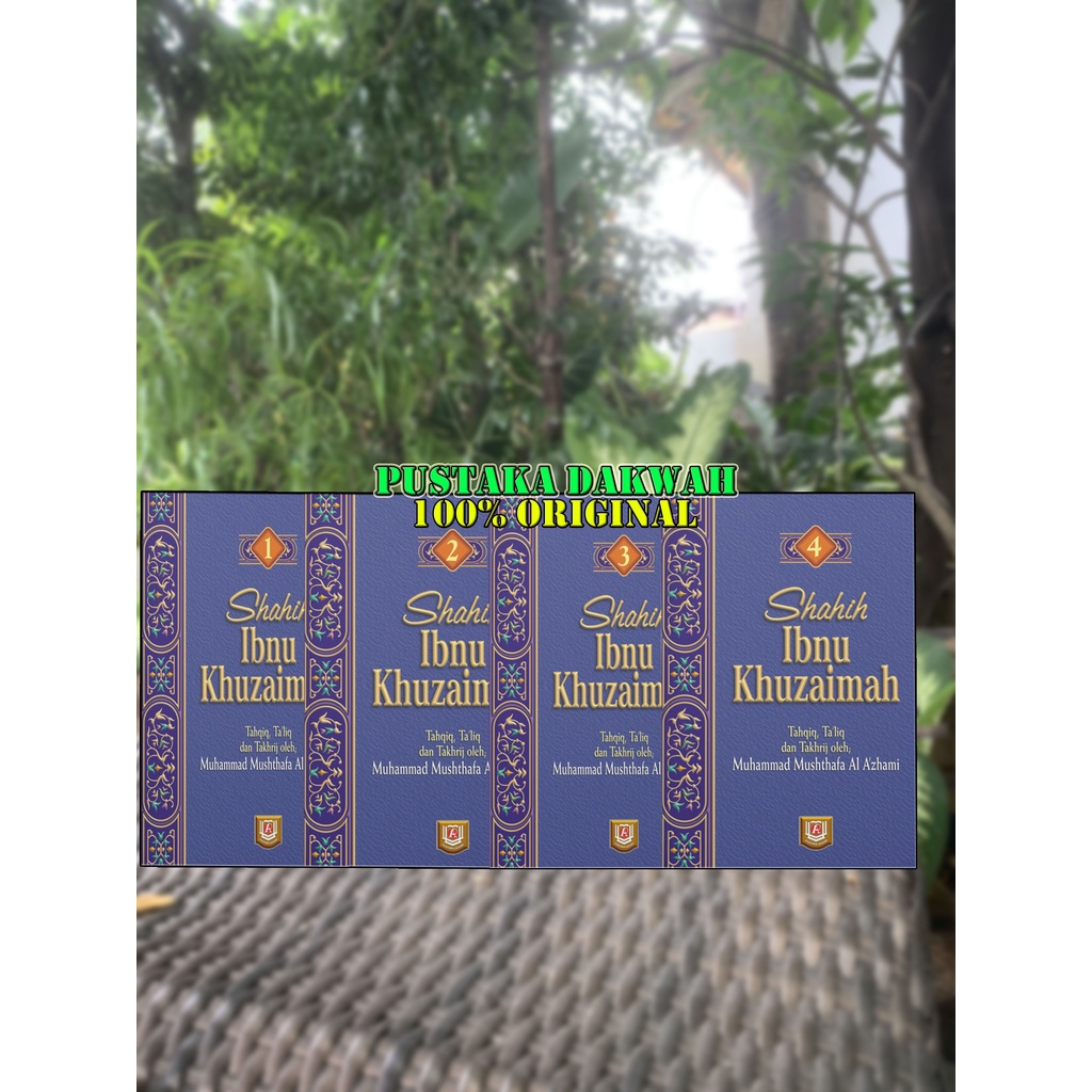 Jual Shahih Ibnu Khuzaimah 1 SET Lengkap 4 JILID Muhammad Musthafa Al ...