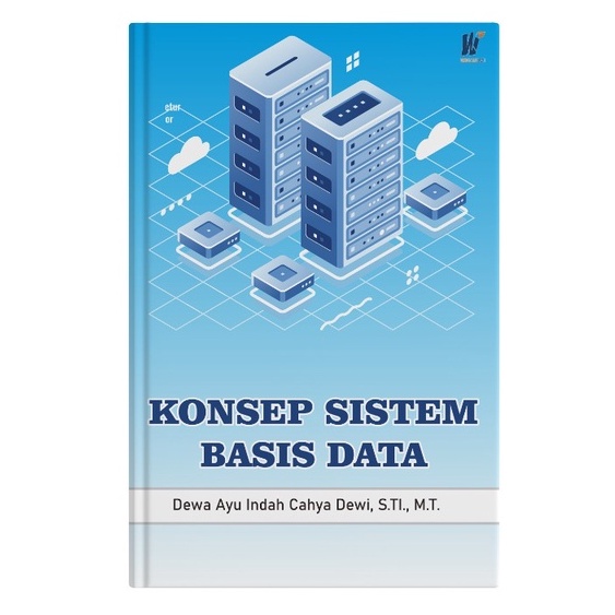 Jual Konsep Sistem Basis Data, Penulis : Dewa Ayu Indah Cahya Dewi, S.TI., M.T | Shopee Indonesia