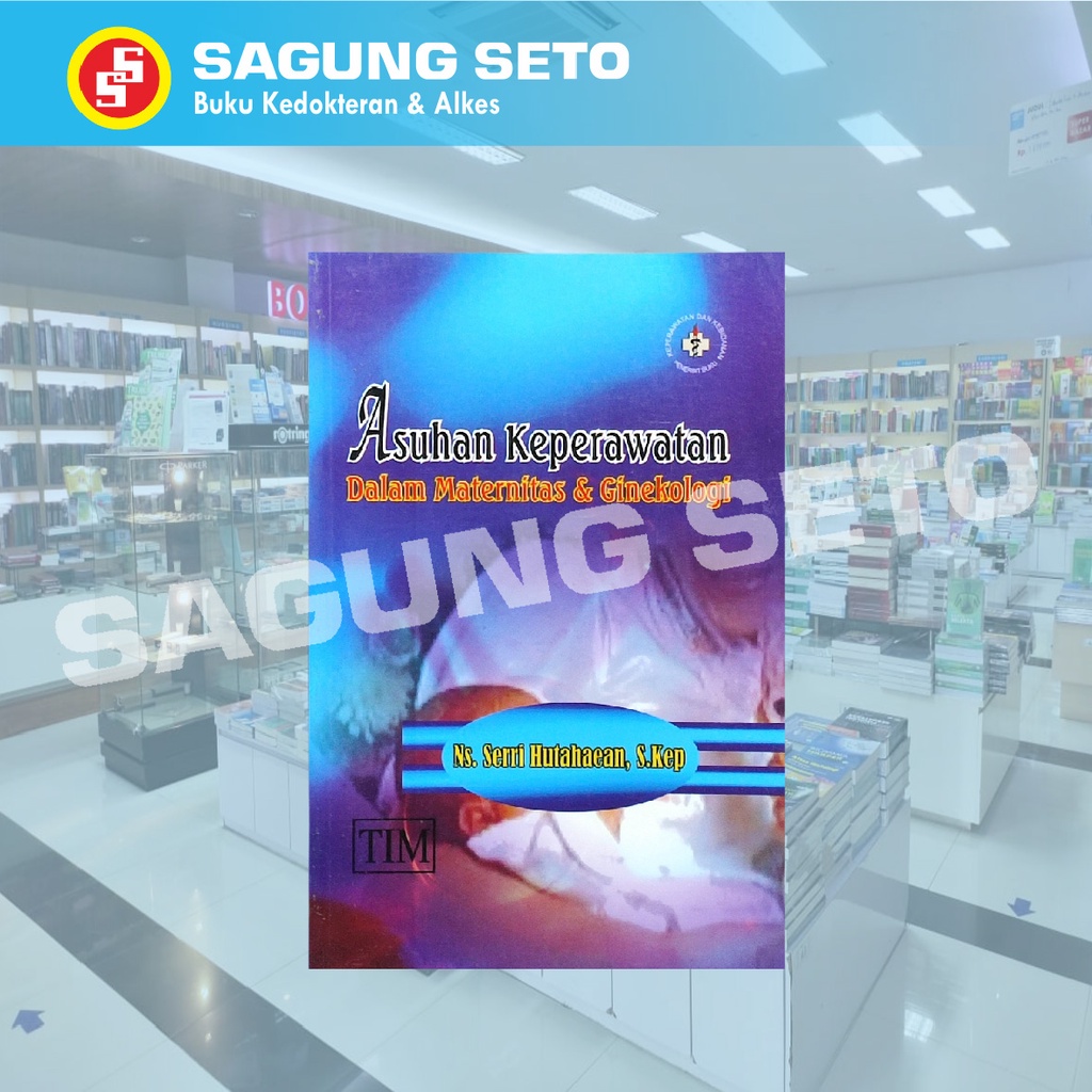 Jual BUKU ASUHAN KEPERAWATAN DALAM MATERNITAS & GINEKOLOGI - Ns. Serri/ TIM | Shopee Indonesia