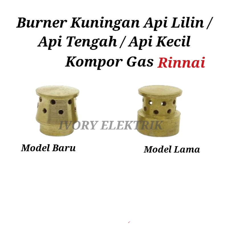 Jual BURNER KUNINGAN API LILIN KOMPOR GAS RINNAI / BURNER API LILIN ...