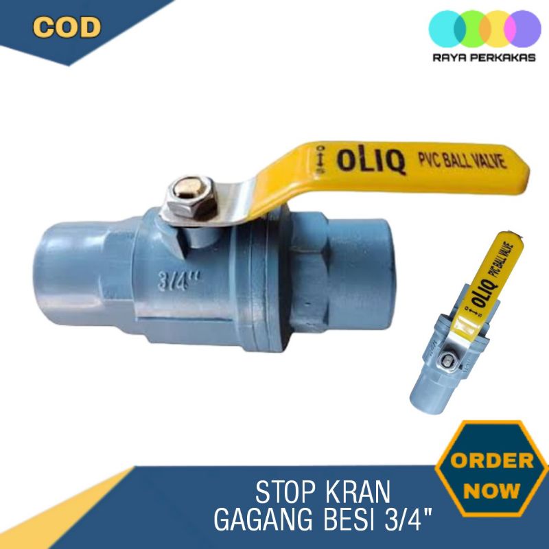 Jual Stop Kran Ball Valve PVC gagang Besi 3/4 inch Oliq | Shopee Indonesia