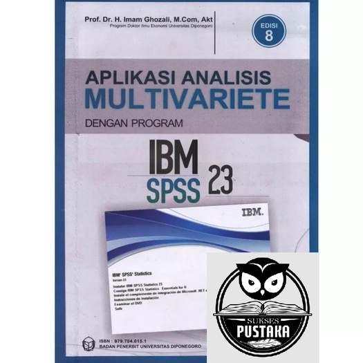 Jual BUKU APLIKASI ANALISIS MULTIVARIETE DENGAN IBM SPSS 23 EDISI 8 - IMAM GHOZALI [ORIGINAL ...