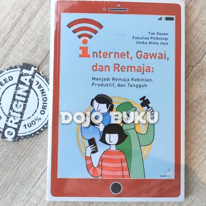 Jual Buku Internet Gawai dan Remaja Menjadi Remaja Kekinian, Produktif ...