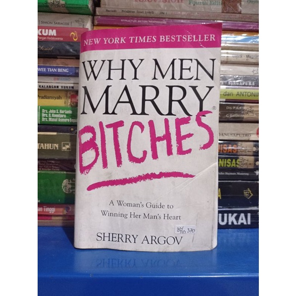 Jual buku bekas WHY MEN MARRY BICHES by sherry argov | Shopee Indonesia