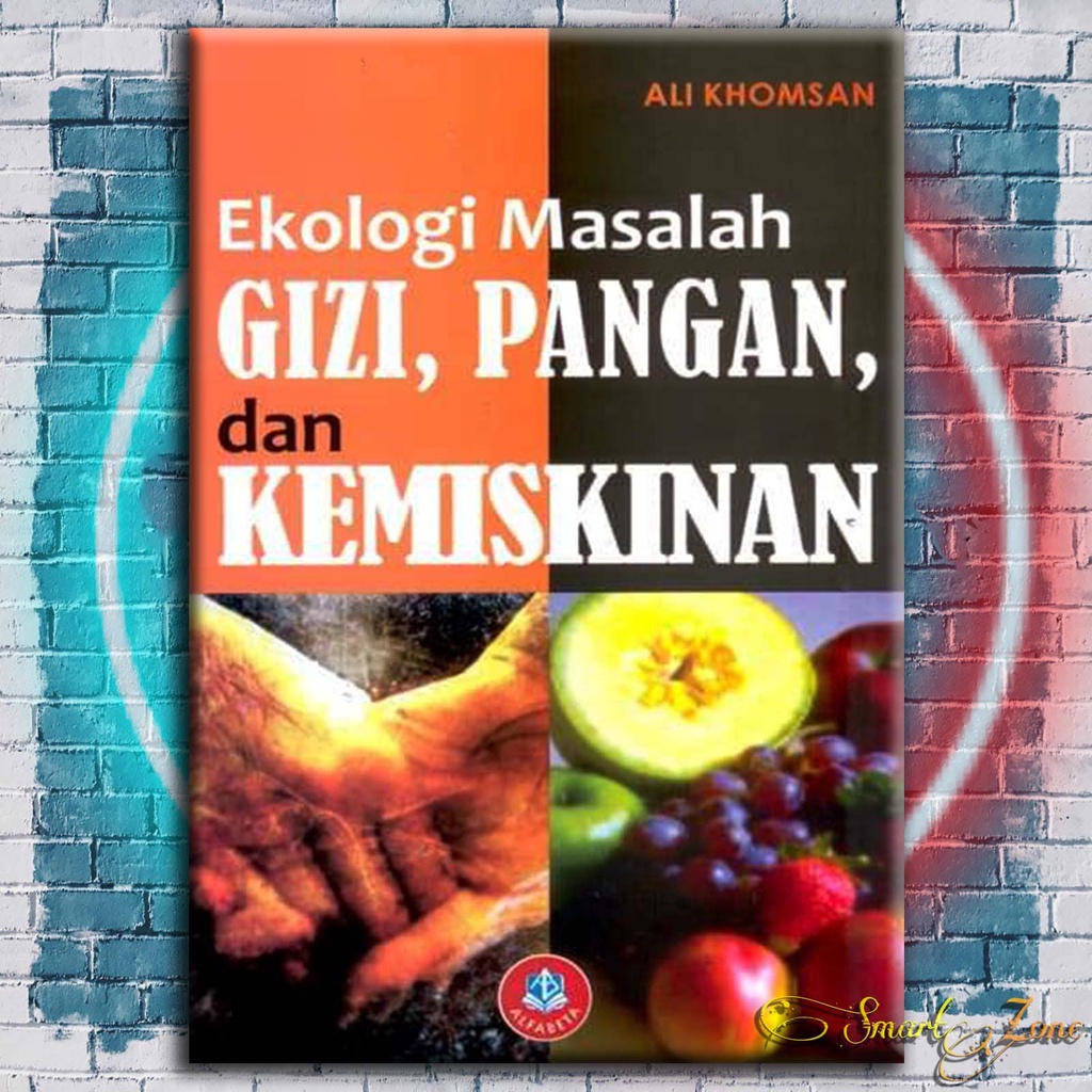 Jual Ekologi Masalah Gizi, Pangan, dan Kemiskinan - Ali Khomsan | Shopee Indonesia