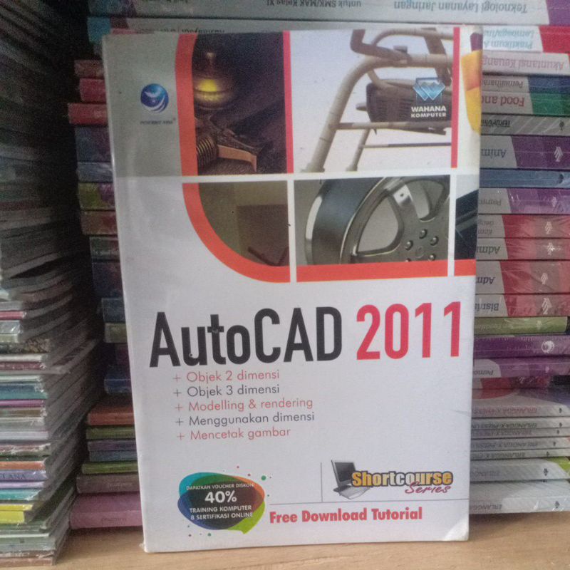 Jual BUKU AUTO CAD 2011ORIGINAL FREE DOWNLOAD TUTORIAL | Shopee Indonesia