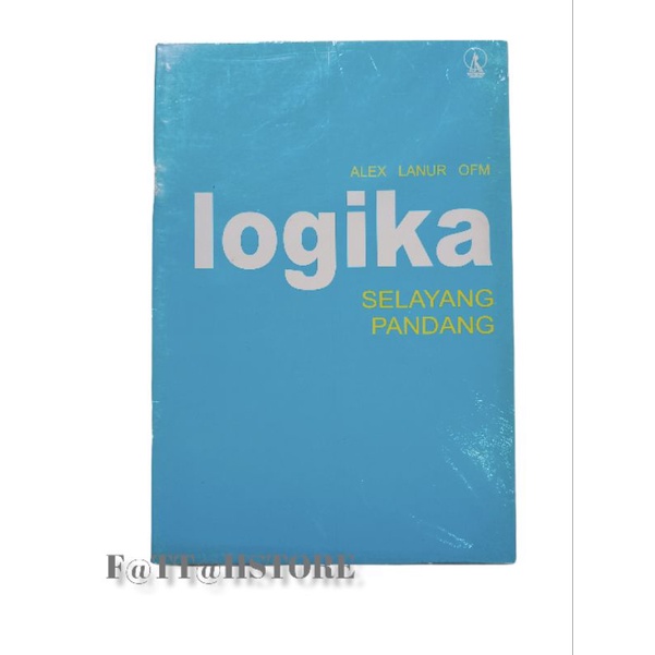Jual Buku LOGIKA SELAYANG PANDANG by ALEX LANUR OFM Bacaan Logika ...