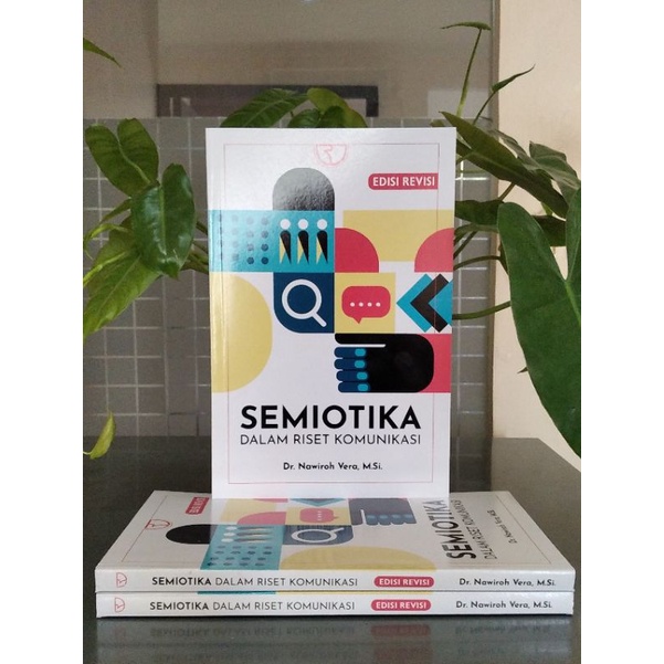 Jual Buku Semiotika dalam Riset Komunikasi penulis Nawiroh Vera ...