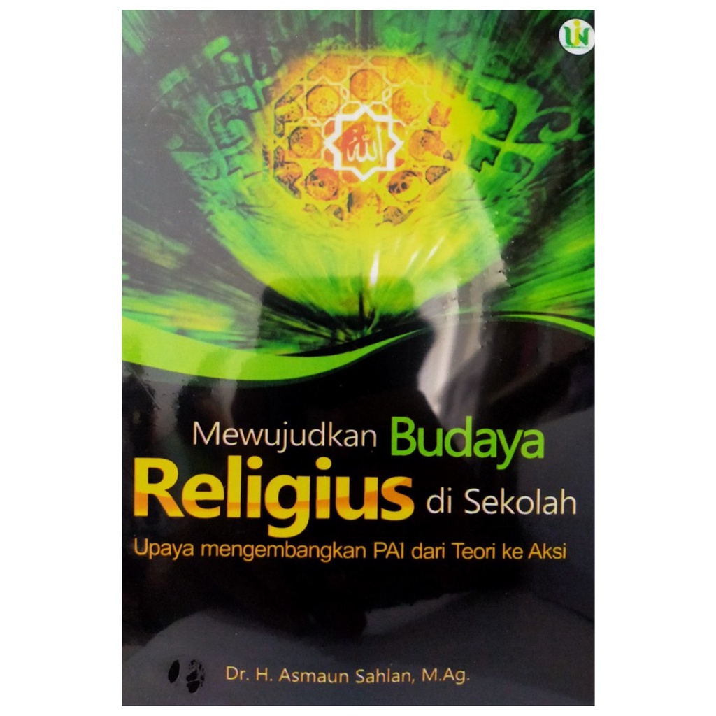 Jual Mewujudkan Budaya Religius Di Sekolah - Upaya Mengembangkan PAI ...