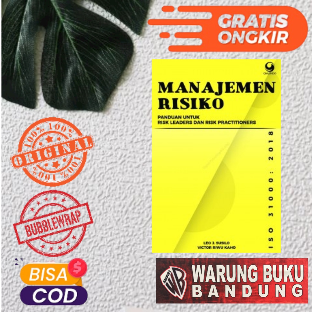 Jual Buku Manajemen Risiko Panduan Untuk Risk Leaders Dan Risk Practitioners - Leo J Susilo ...