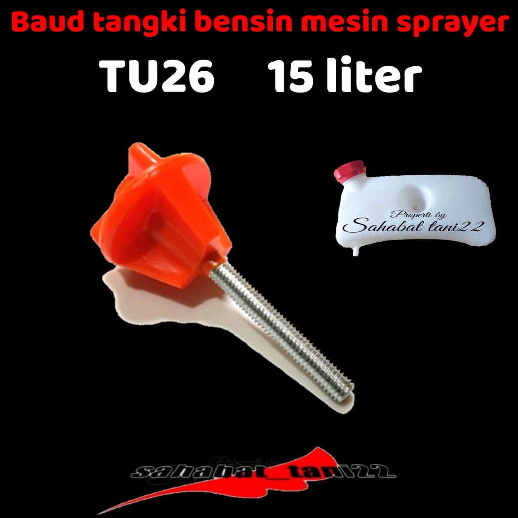 Jual Baud tangki bensin sprayer TU26 baud tangki mesin semprotan hama ...
