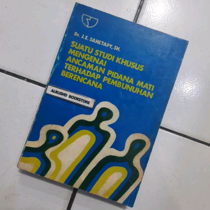 Jual Buku (ORI 100%)⭐ Suatu Studi Khusus Mengenai Ancaman Pidana Mati ...