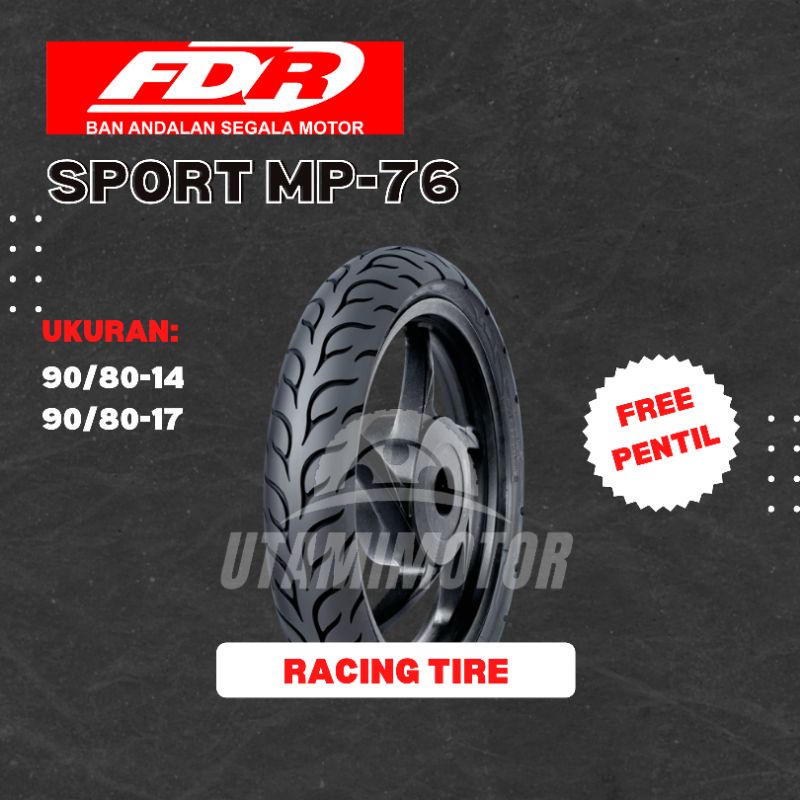 Jual BAN MOTOR FDR SPORT MP76 90/80-14 100/80-14 90/80-17 TUBELESS BAN ...