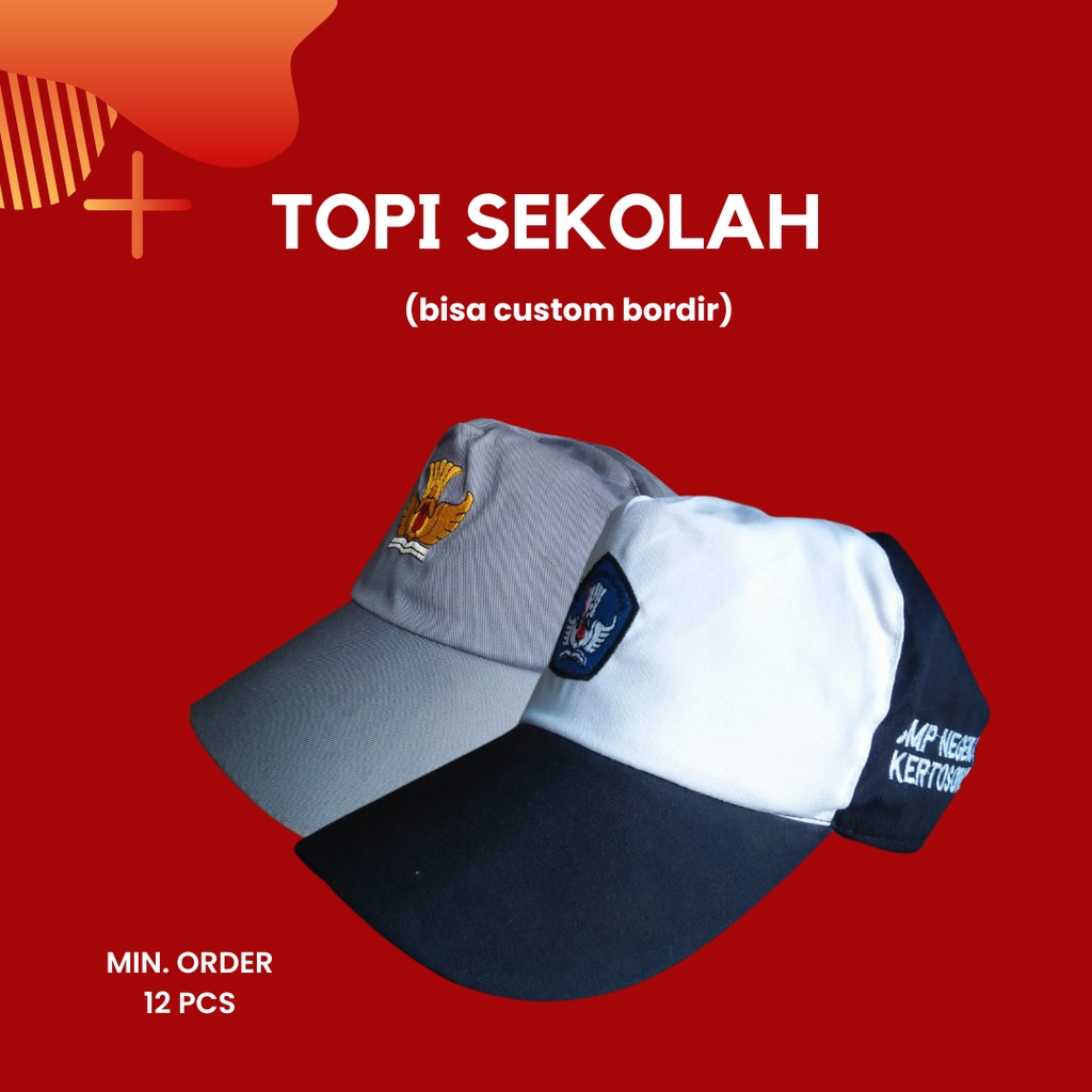 Jual TOPI SEKOLAH SD/SMP/SMA/SMK (sederajat) FREE CUSTOM LOGO DAN NAMA ...