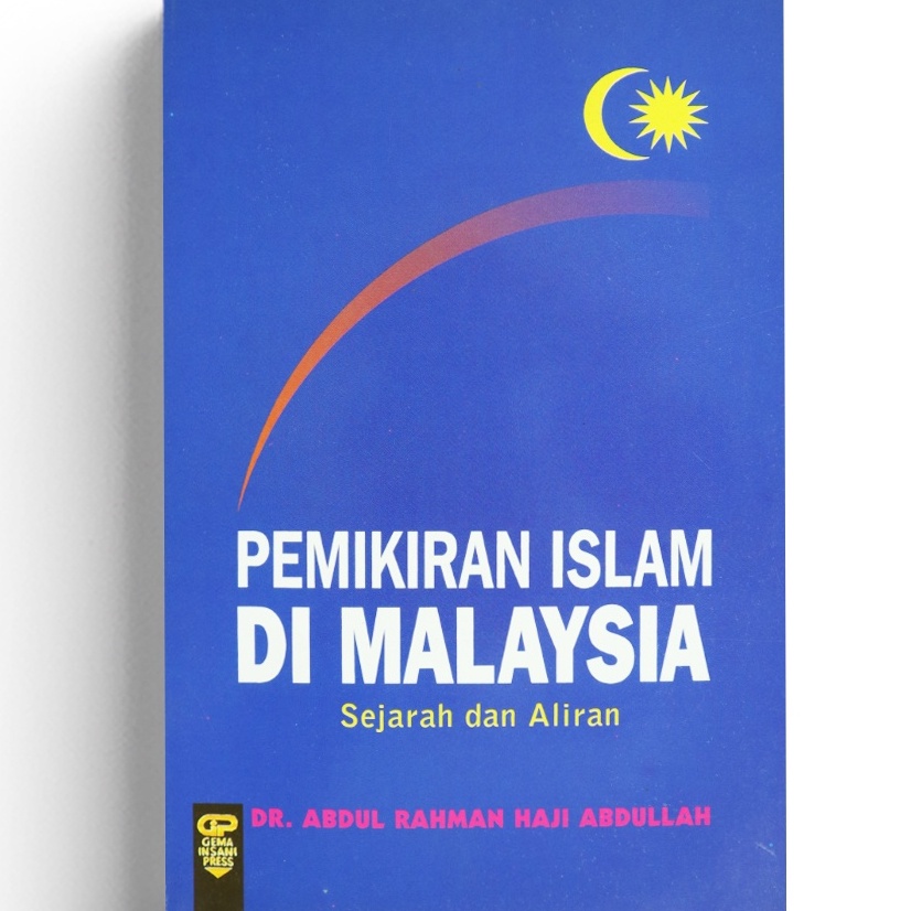 Jual Pemikiran Islam di Malaysia - Sejarah dan Aliran - Abdul Rahman Haji Abdullah - NR | Shopee ...
