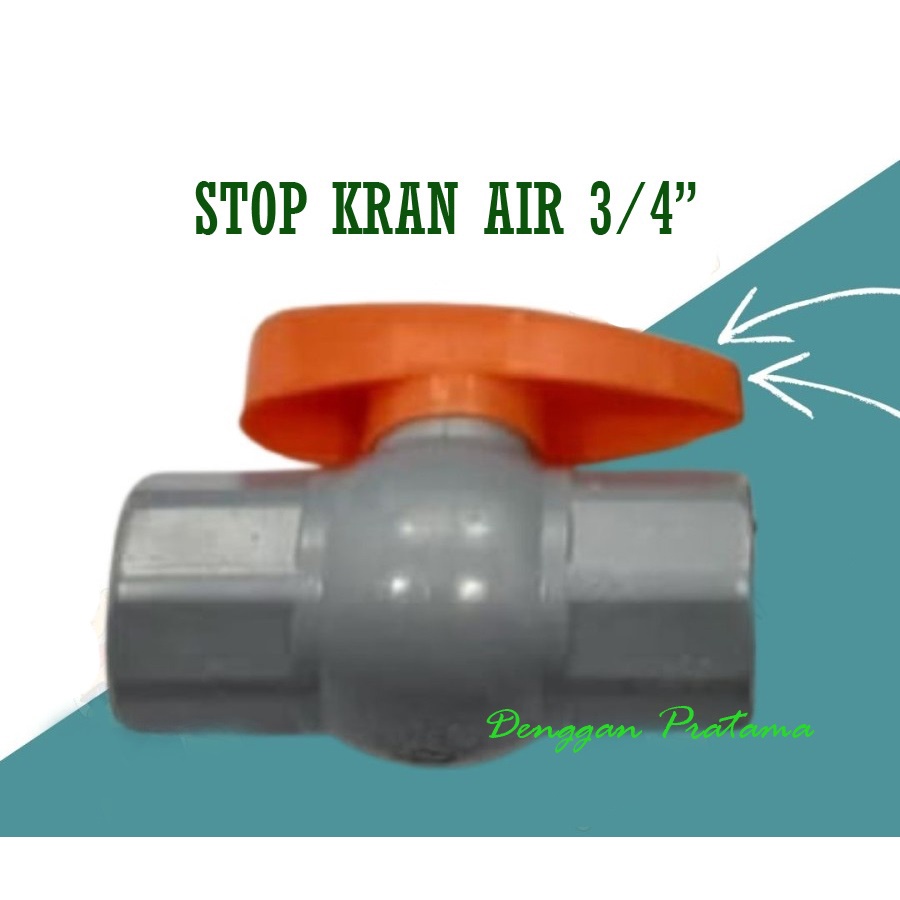 Jual Stop Kran air 3/4 Inch Ball Valve PVC 3/4" | Shopee Indonesia