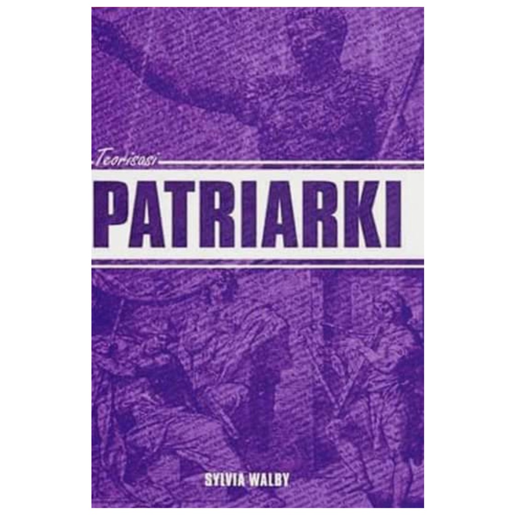 Jual Teorisasi Patriarki - Sylvia Walby - NR | Shopee Indonesia