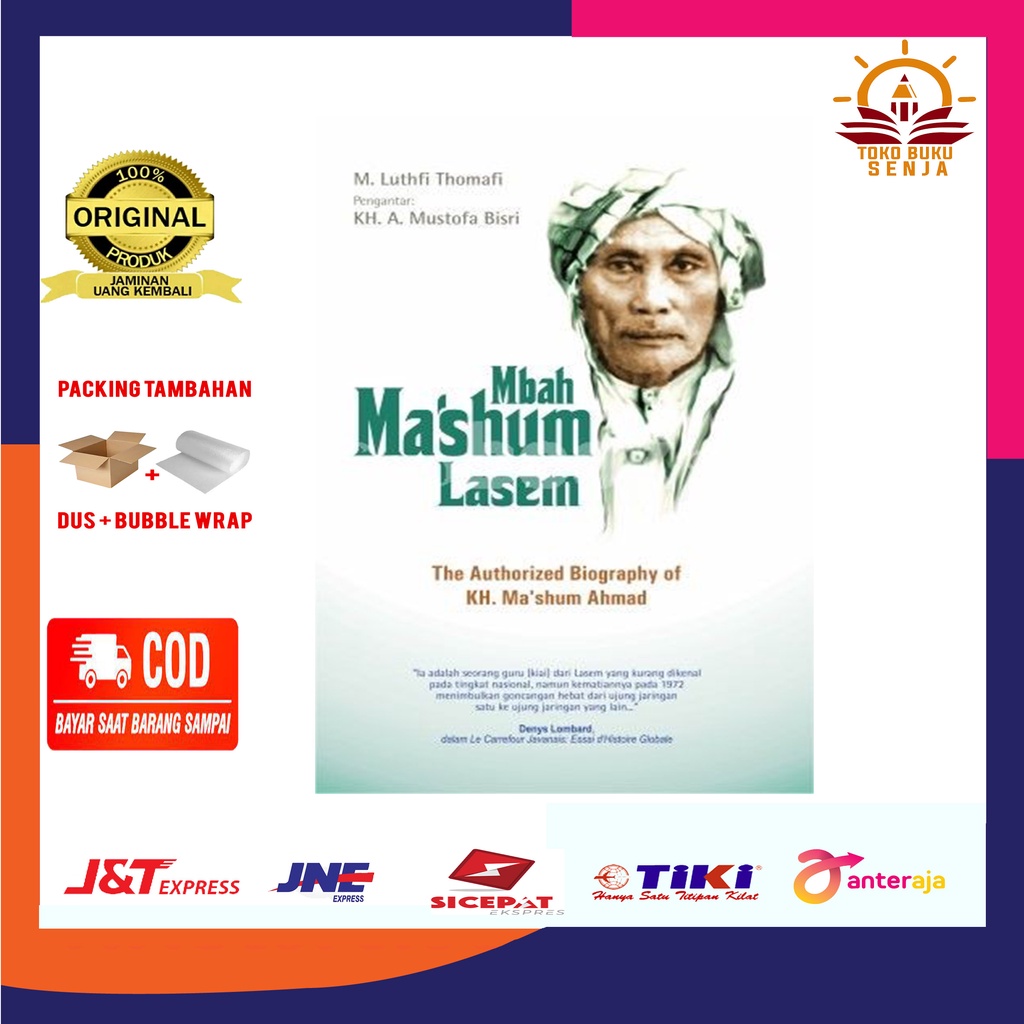 Jual Buku Mbah Ma'shum Lasem The Authorized Biography of. KH.Ma'shum Ahmad M.Lutfi Thomafi ...
