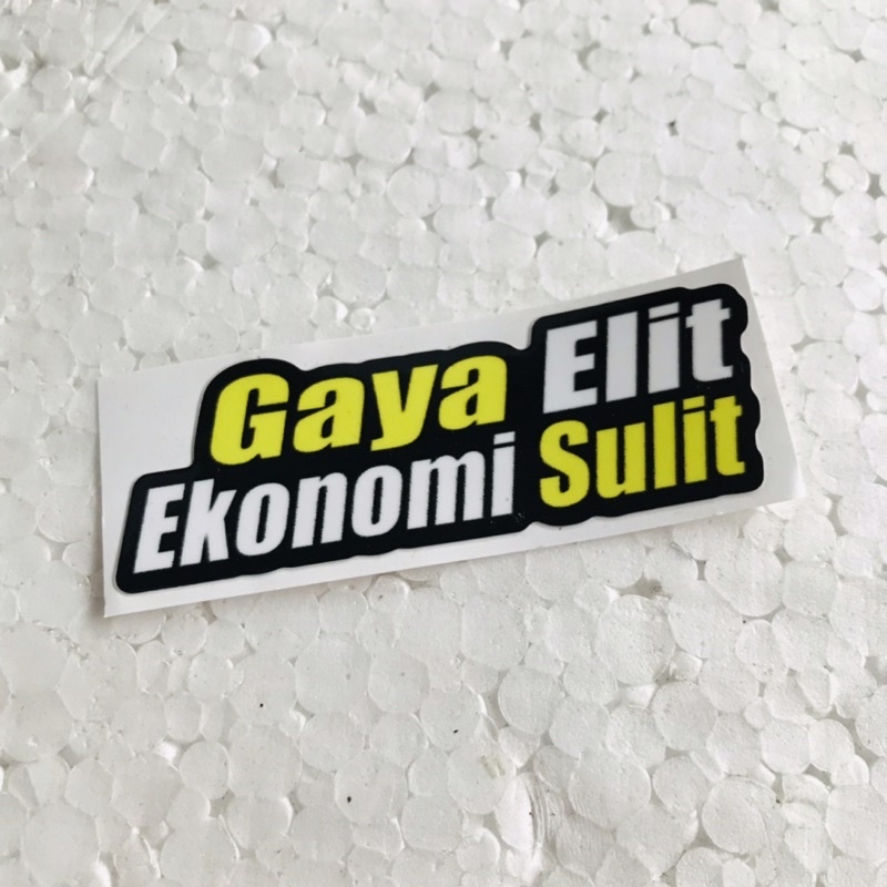 Jual Sticker Gaya Elit Ekonomi Sulit Orajet Laminasi Glossy | Shopee ...