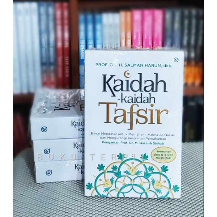Jual Kaidah-Kaidah Tafsir Prof. Dr. H. Salman Harun Penerbit Qaf ... Jual Kaidah-Kaidah Tafsir Prof. Dr. H. Salman Harun Penerbit Qaf ...