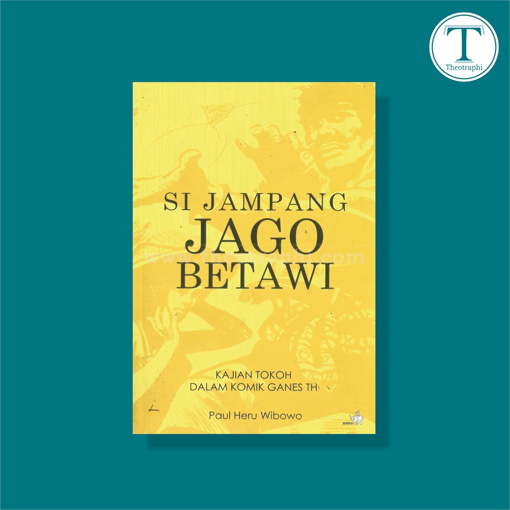Jual Si Jampang Jago Betawi : Kajian Tokoh dalam Komik Ganes TH - Paul ...