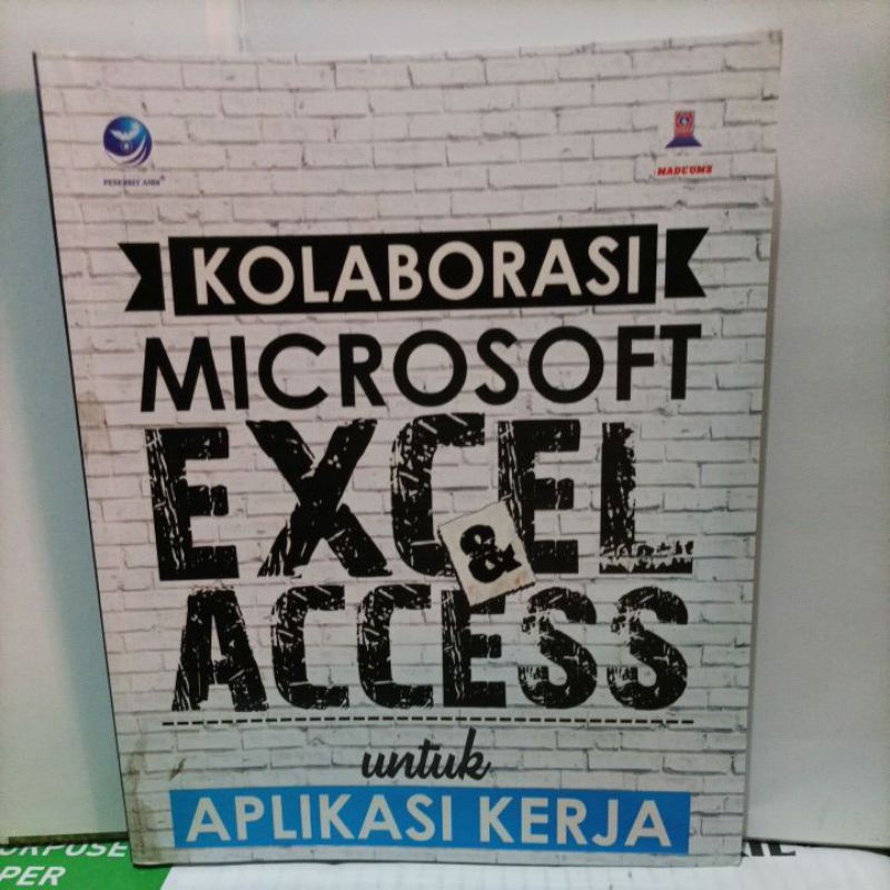 Jual Buku Kolaborasi MICROSOFT EXCEL & ACCESS untuk Aplikasi Kerja | Shopee Indonesia