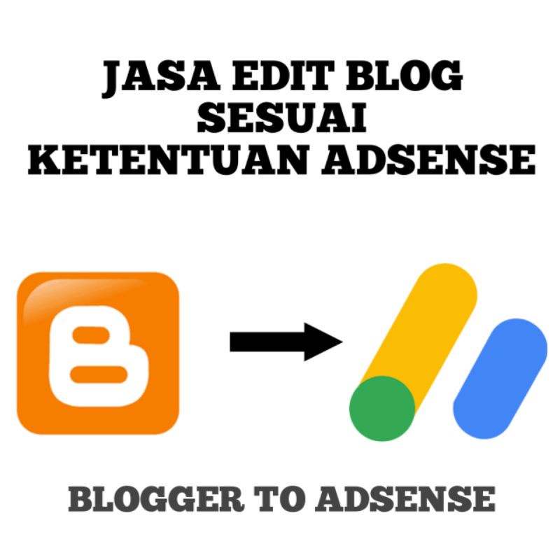 Jual Jasa Edit Blog Sesuai Ketentuan Adsense (Bonus Template + Bimbingan To Adsense) | Shopee ...