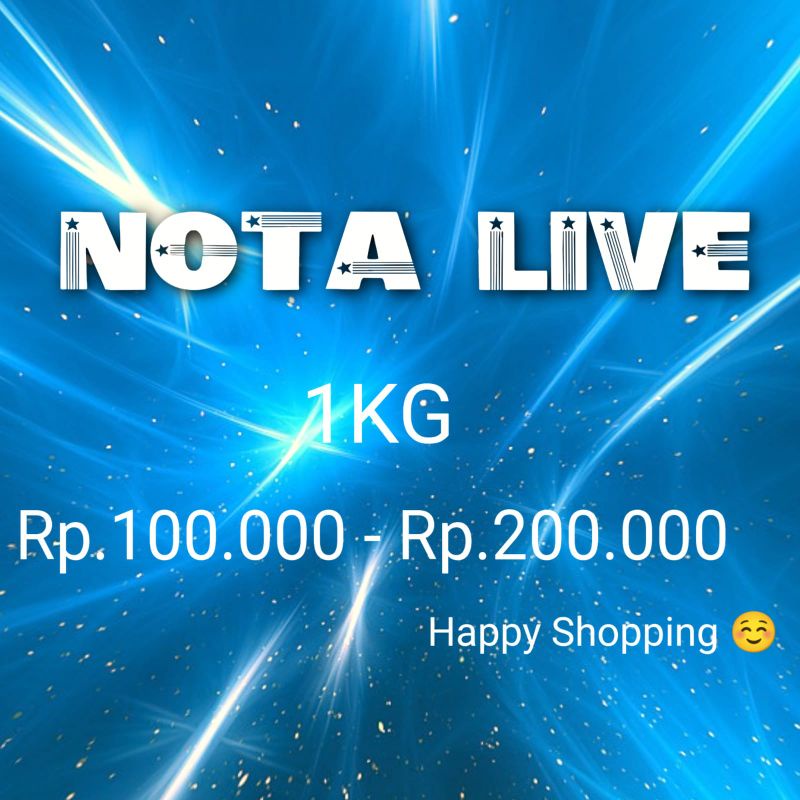 Jual NOTA LIVE 1KG Rp.100.000 - Rp.200.000 | Shopee Indonesia